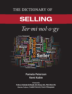 The Dictionary of Selling Terminology by Pamela Peterson & Kent Kubie ...